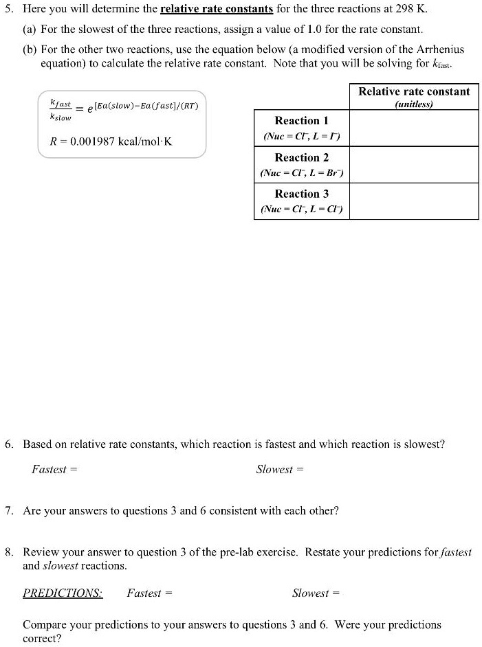 SOLVED: Iere you will determine the relative rate constants for the three reactions at 298 K (a ...