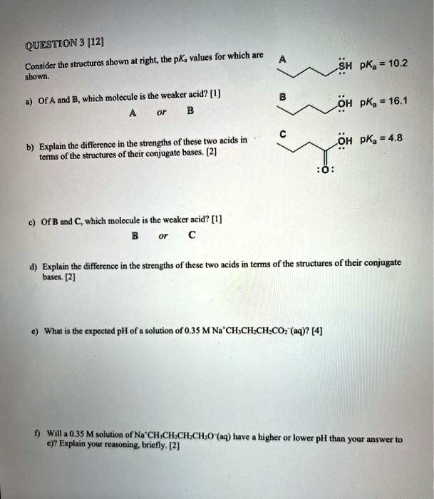 SOLVED:QUESTION (12] structures shown al right; the pKs values for ...