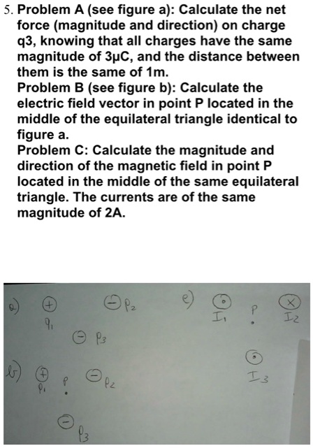 SOLVED: 5. Problem A (see figure a): Calculate the net force (magnitude ... SOLVED: 5. Problem A (see figure a): Calculate the net force (magnitude ...