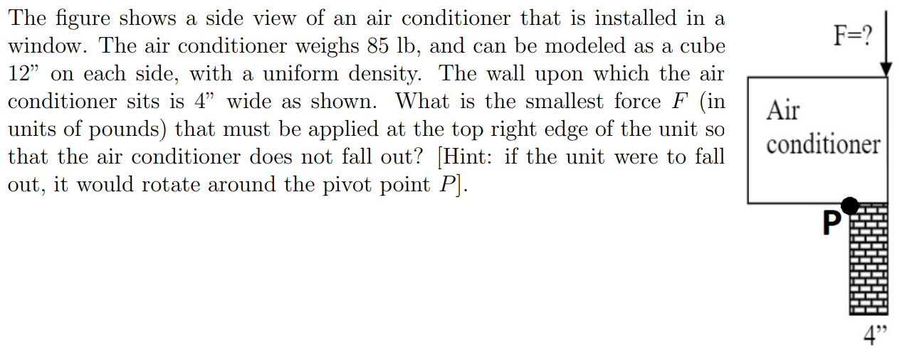 The figure shows a side view of an air conditioner that is installed in ...