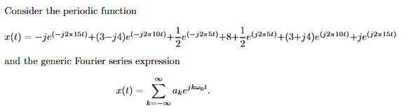 SOLVED: Do the Fourier Series coefficients of x(t) have conjugate ...