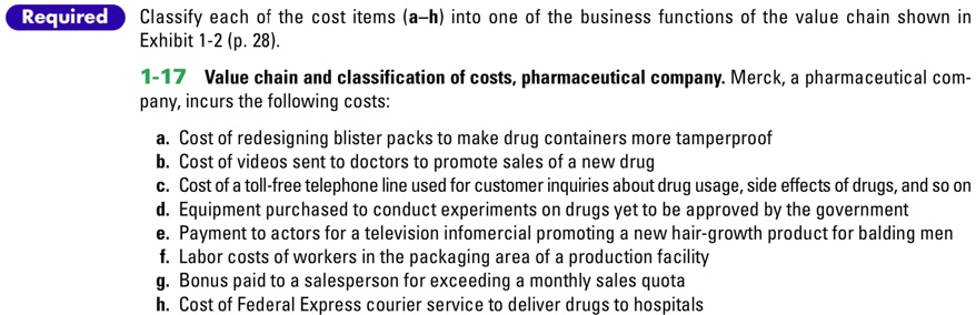 SOLVED: Required Classify each of the cost items (a-h) into one of the business functions of the ...