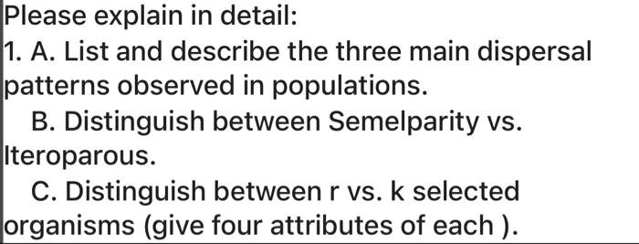 SOLVED:Please explain in detail: 1. A. List and describe the three main ...