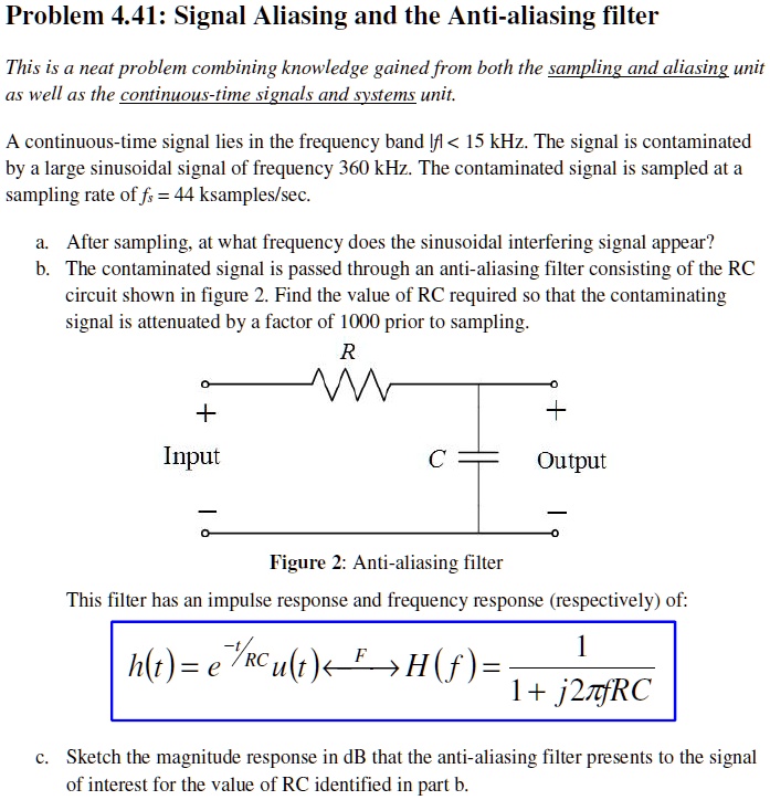 Problem 4.41: Signal Aliasing and the Anti-aliasing filter This is a neat problem combining ...