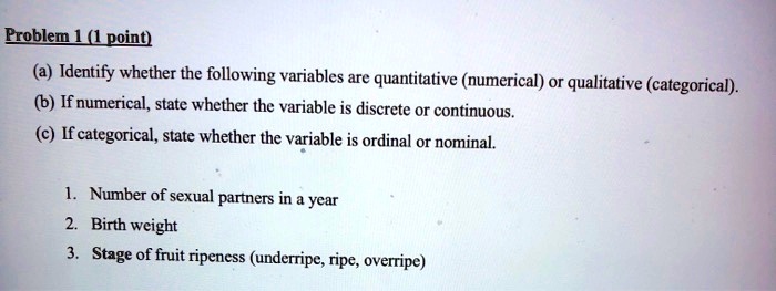 SOLVED: Problem L (L point): Identify whether the following variables are quantitative ...