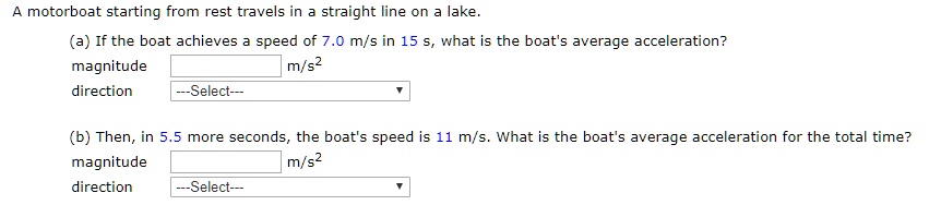 A motorboat starting from rest travels in a straight line on a lake. (a ...