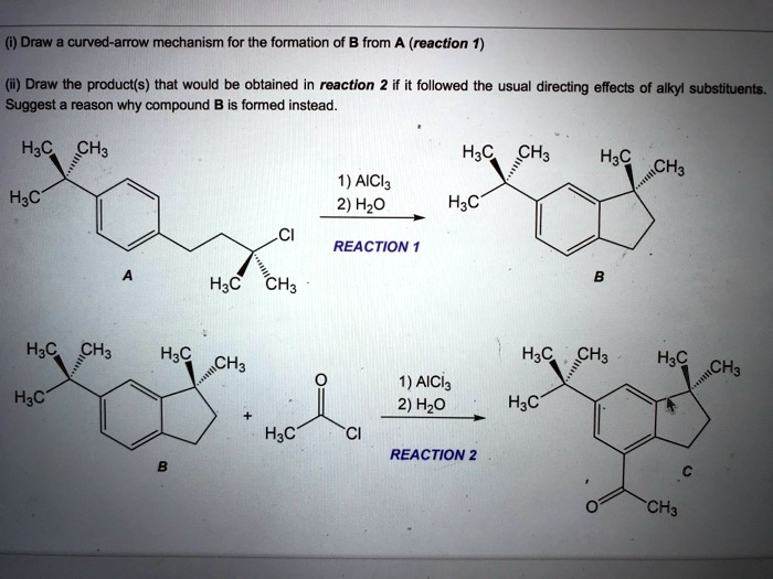 Draw curved-arrow mechanism for the formation of B from (reaction 1). Draw the product(s) that ...