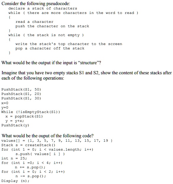 Solved Consider The Following Pseudocode Declare A Stack Of Characters Read A Character Push