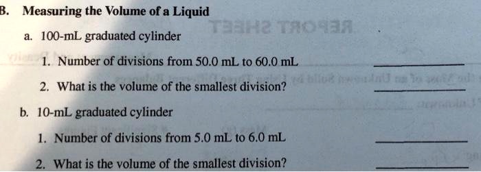 B. Measuring the Volume of a Liquid a. 100-mL graduated cylinder 1 ...
