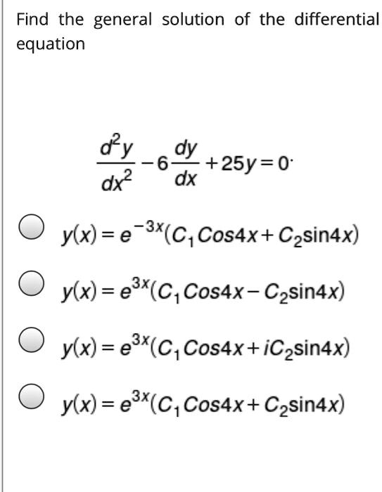 SOLVED: Find the general solution of the differential equation dy - 6dx ...