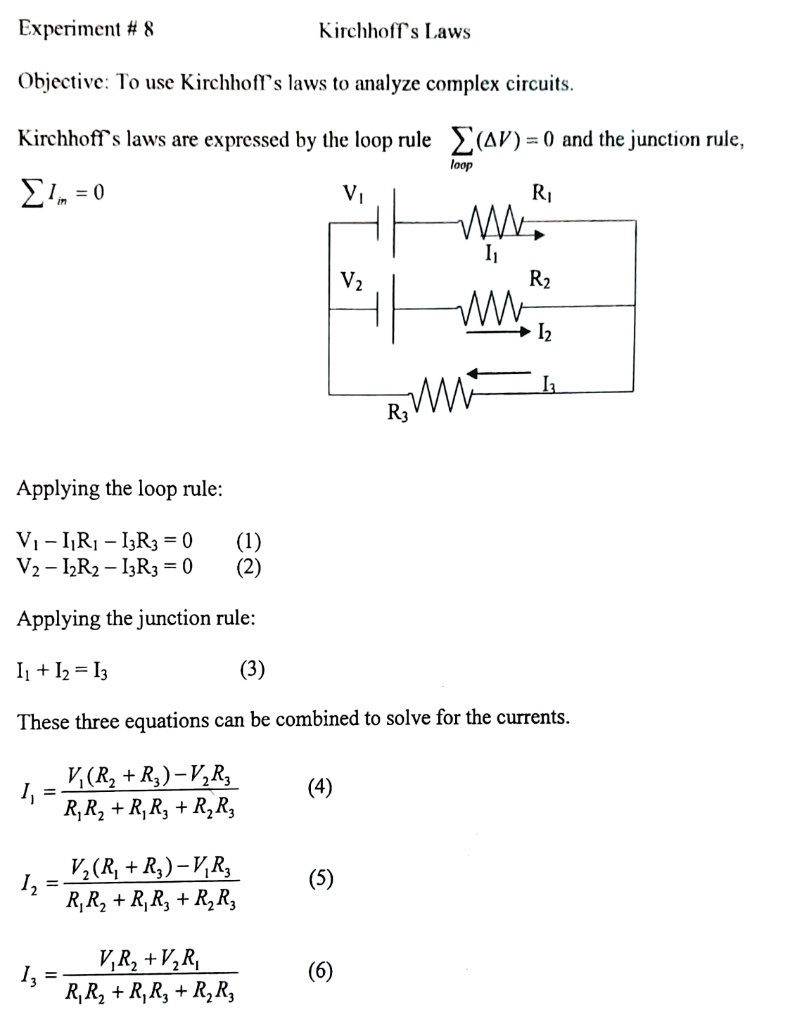 Experiment # 8 Kirchhoff's Laws Objective: To use Kirchhoff's laws to analyze complex circuits ...