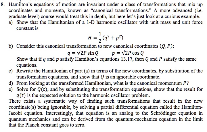 SOLVED: Hamilton's equations of motion are invariant under a class of transformations that mix ...