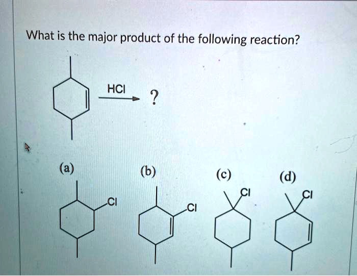 What is the major product of the following reaction? HCI