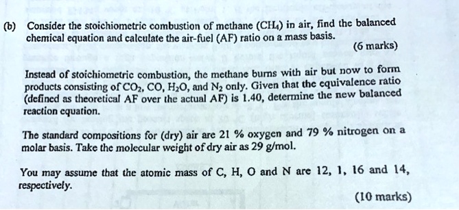 SOLVED: (b) chemical equation and calculate the air-fuel (AF) ratio on ...