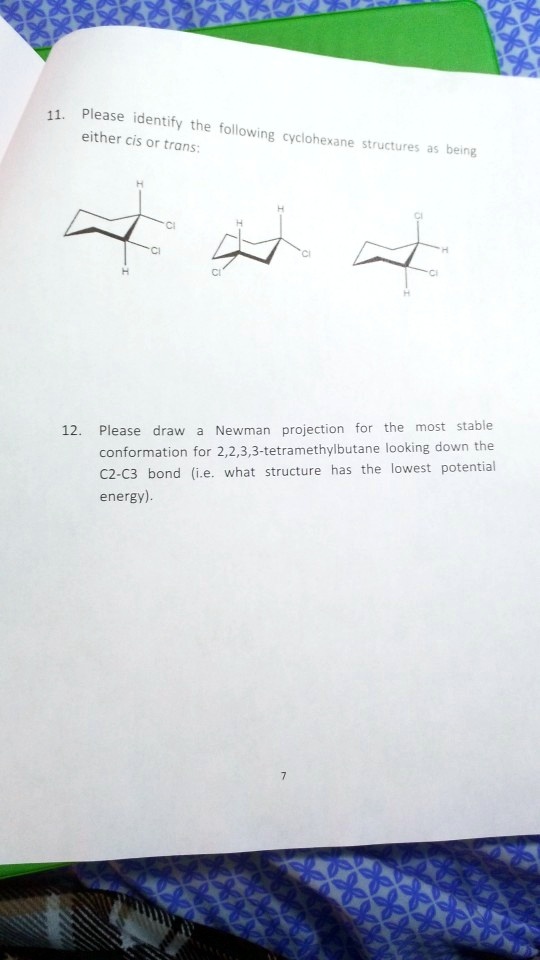 please jdentify the either cis or rollowing trons cyclohexane ...