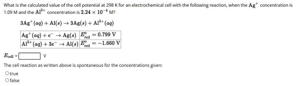 SOLVED: What is the calculated value of the cell potential at 298 K for ...