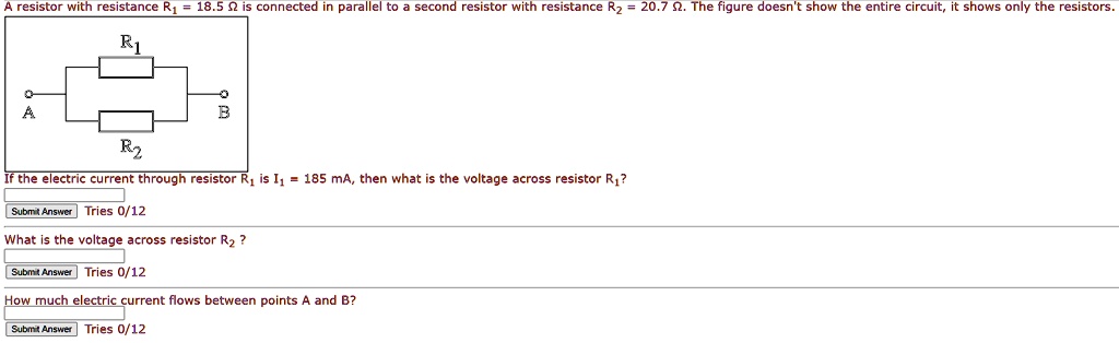 SOLVED: resistor with resistance Ri 18.5 Q connected parallel to second resistor with resistance ...