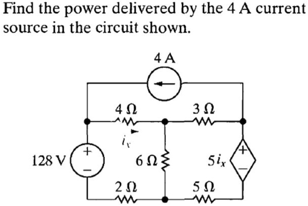 SOLVED: Find the power delivered by the 4 A current source in the circuit shown. 4 A 40 Î© 3 W ...