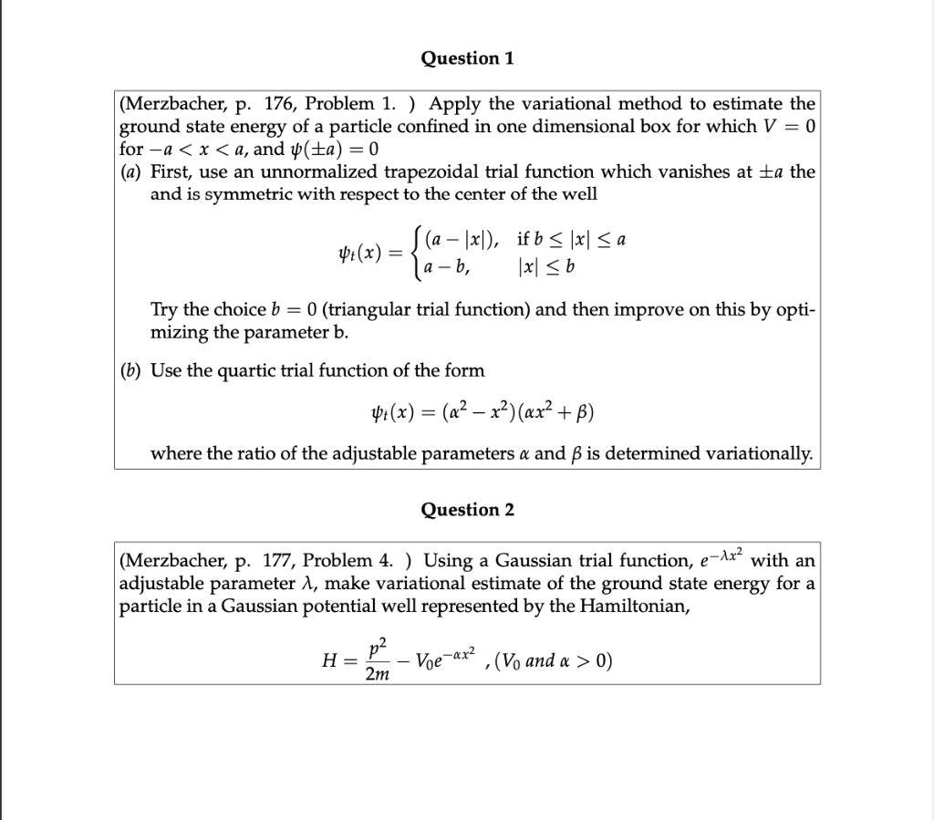 Merzbacher P 176 Problem 1 Apply The Variational Method To