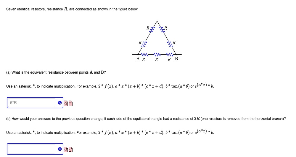SOLVED: Seven identical resistors resistance R, are connected as shown ...