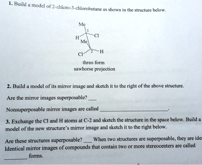 SOLVED:Build a model of 2-chloro- -3-chlorobutane as shown in the ...
