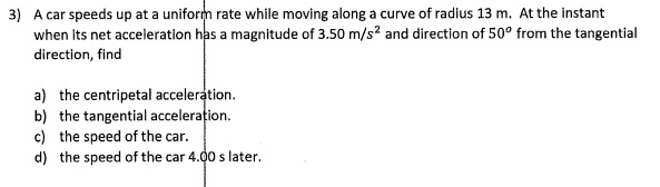 3) A car speeds up at a uniform rate while moving along a...