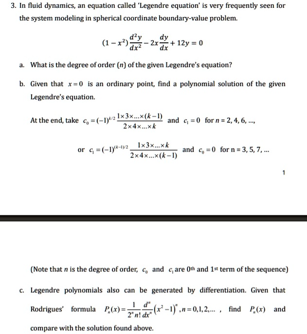 3. In fluid dynamics, an equation called 'Legendre equation' is very frequently seen for the ...