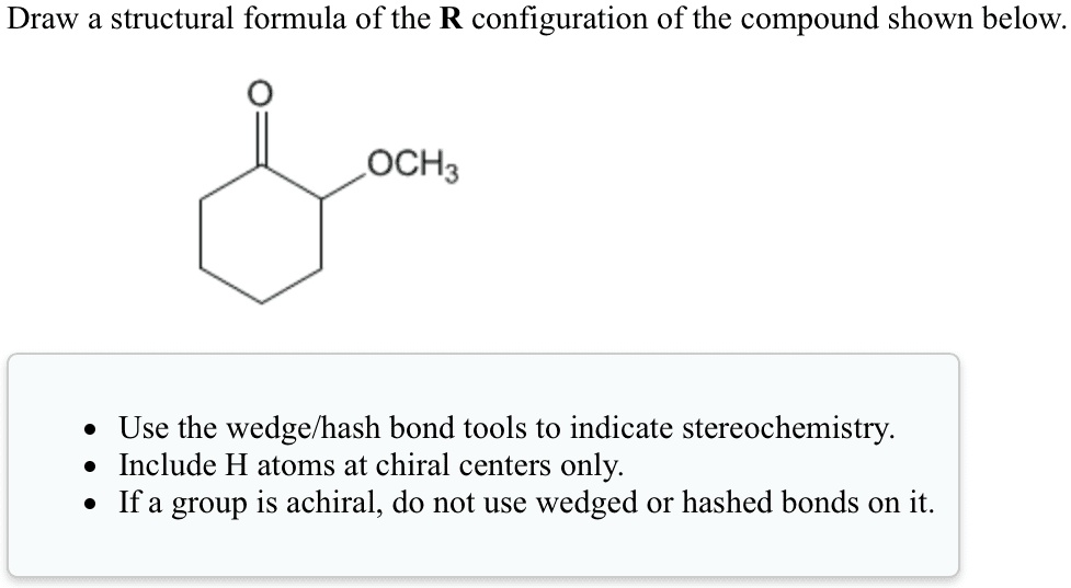 SOLVED: Draw a structural formula of the R configuration of the ...