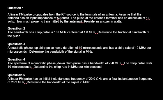 [GET ANSWER] Question 1 A linear FM pulse propagates from the RF source ...
