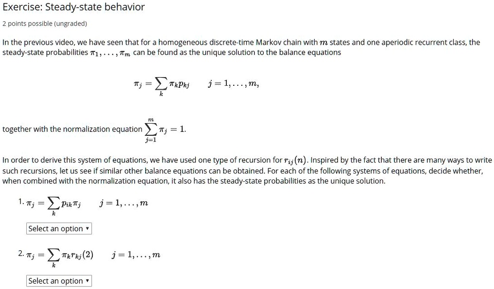 Exercise: Steady-state behavior 2 points possible (ungraded) In the previous video, we have seen ...