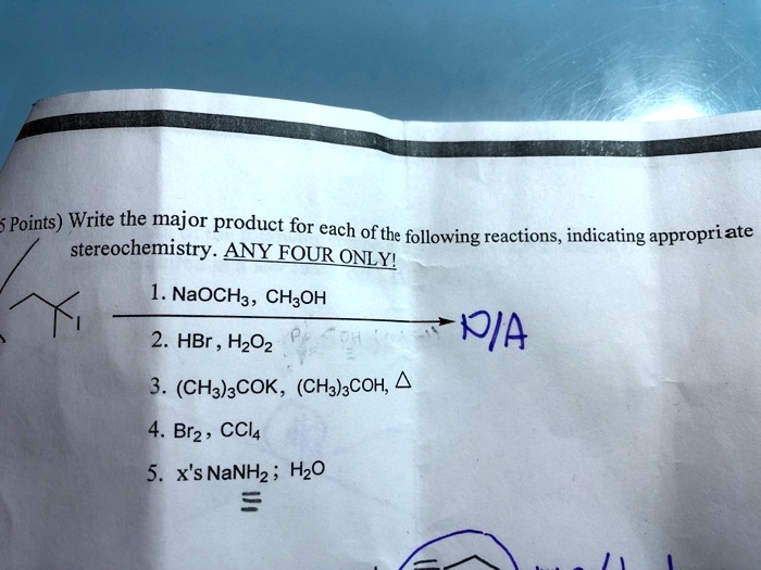 SOLVED: 5 Points) Write the major product for each ofthe following ... SOLVED: 5 Points) Write the major product for each ofthe following ...