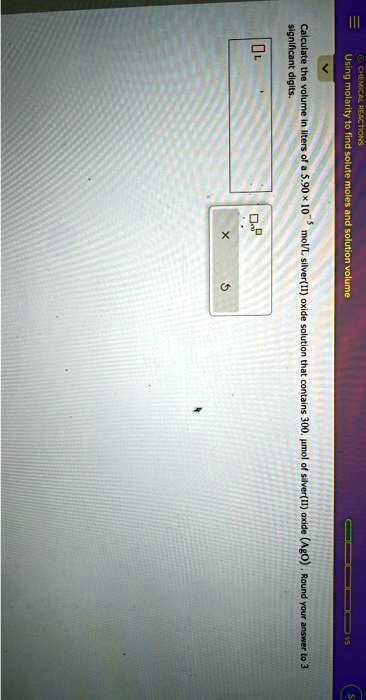 SOLVED: Calculate the volume in liters of a 5.90 * 10^-5 mol/L silver ...