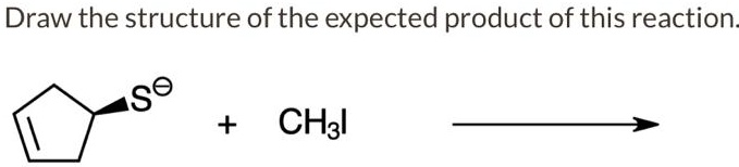 SOLVED: Draw the structure of the expected product of this reaction + CH3I