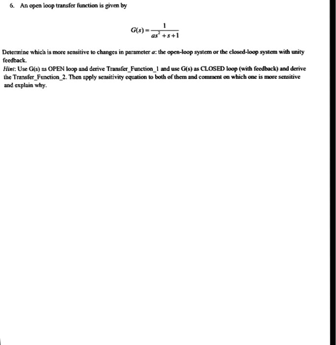 Solved An Open Loop Transfer Function Is Given By Gs As S 1 8438