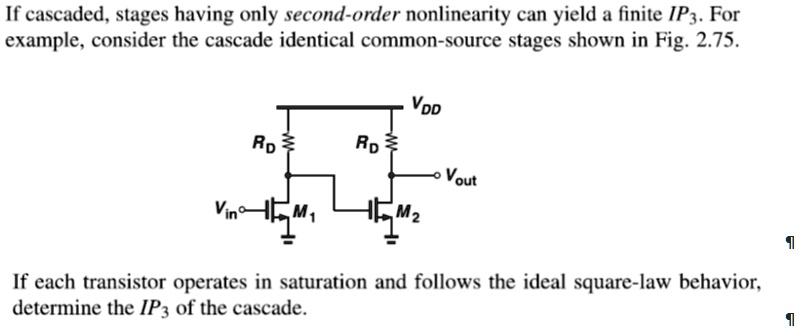 SOLVED: If cascaded, stages having only second-order nonlinearity can ...