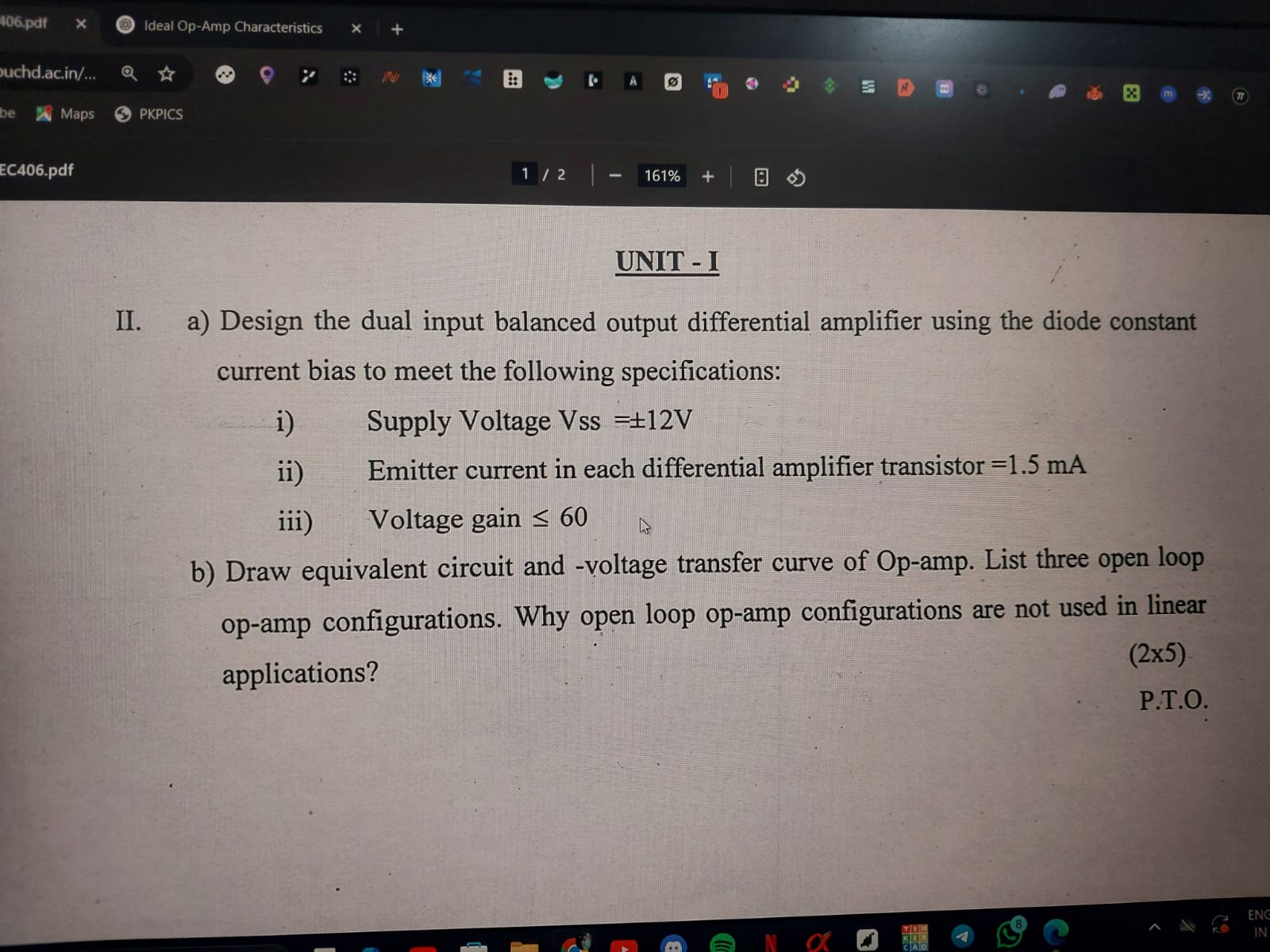 UNIT - I II. a) Design the dual input balanced output differential amplifier using the diode ...
