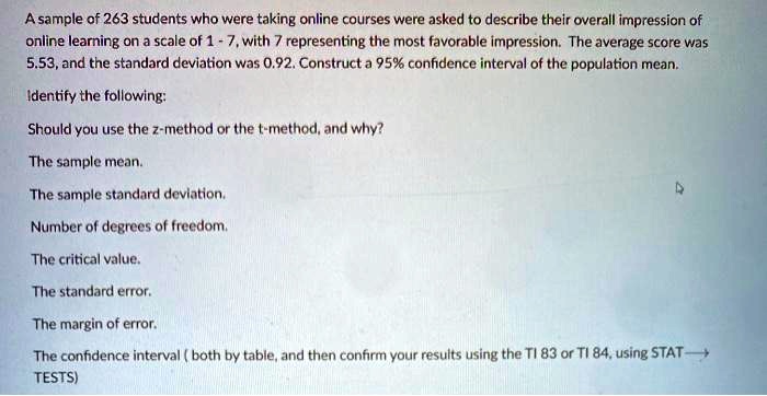 SOLVED: A sample of 263 students who were taking online courses were ...