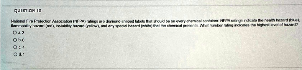 SOLVED: Question 10 National Fire Protection Association (NFPA) ratings ...