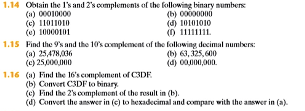 Get Answer 114 Obtain The 1s And 2s Complements Of The Following Binary Numbers A 7836