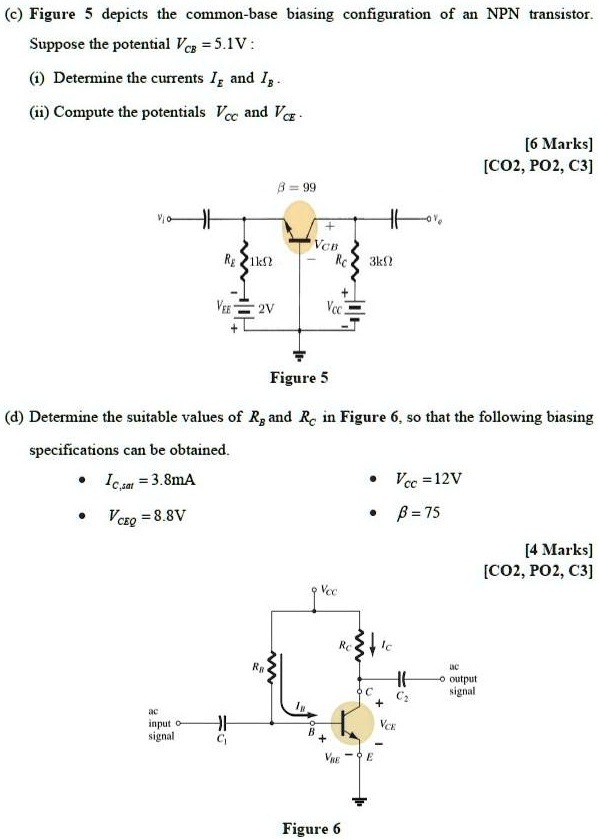 [get Answer] C Figure 5 Depicts The Common Base Biasing Configuration Of An Npn Transistor
