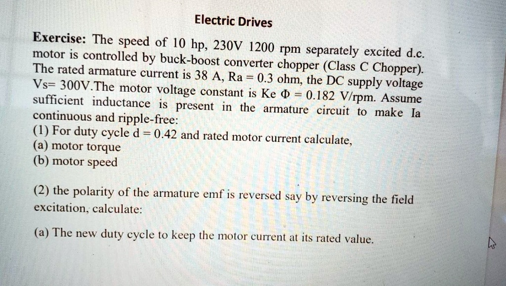 SOLVED: Electric Drives Exercise:The speed of 10 hp,230V 1200 rpm ...