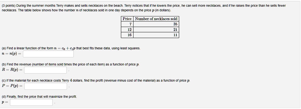 SOLVED:points) During the summer months Terry makes and sells necklaces ... SOLVED:points) During the summer months Terry makes and sells necklaces ...