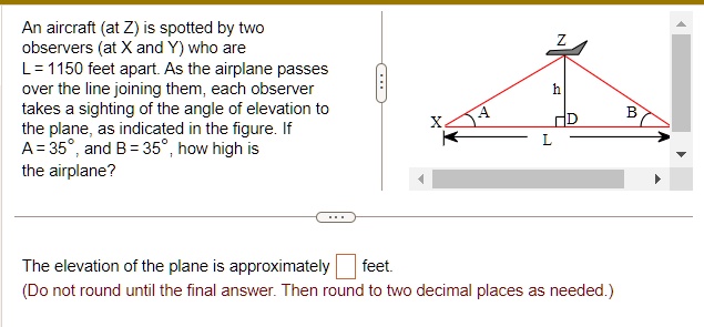 SOLVED: An aircraft (at Z) is spotted by two observers (at X and Y) who ...