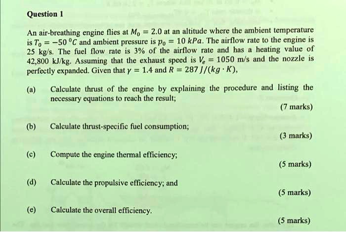 SOLVED: An air-breathing engine flies at M0=2.0 at an altitude where ...