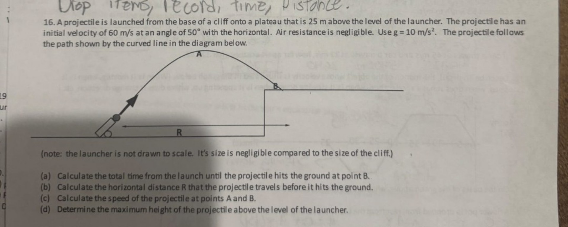 16. A projectile is launched from the base of a cliff onto a plateau ...