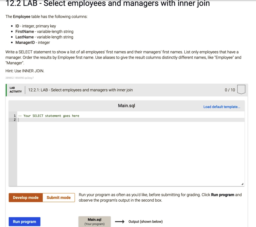 Solved Please Write The Code For This 12 2 Lab Select Employees And Managers With Inner Join