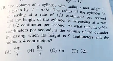 SOLVED: Tne volume of cylinder wilh radius TrZh. The radius and iven height h of the cylinder is ...