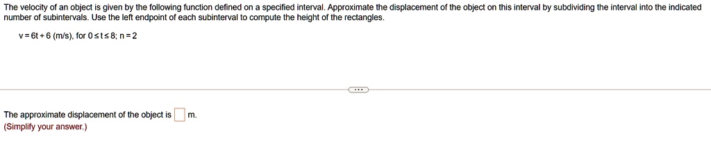 SOLVED: The velocity of an object is given by the following function defined on a specified ...
