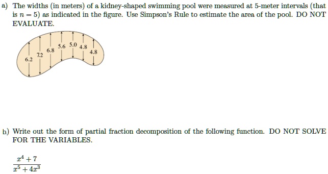 SOLVED: The widths (in meters) of kidney-shaped swimming pool were ...