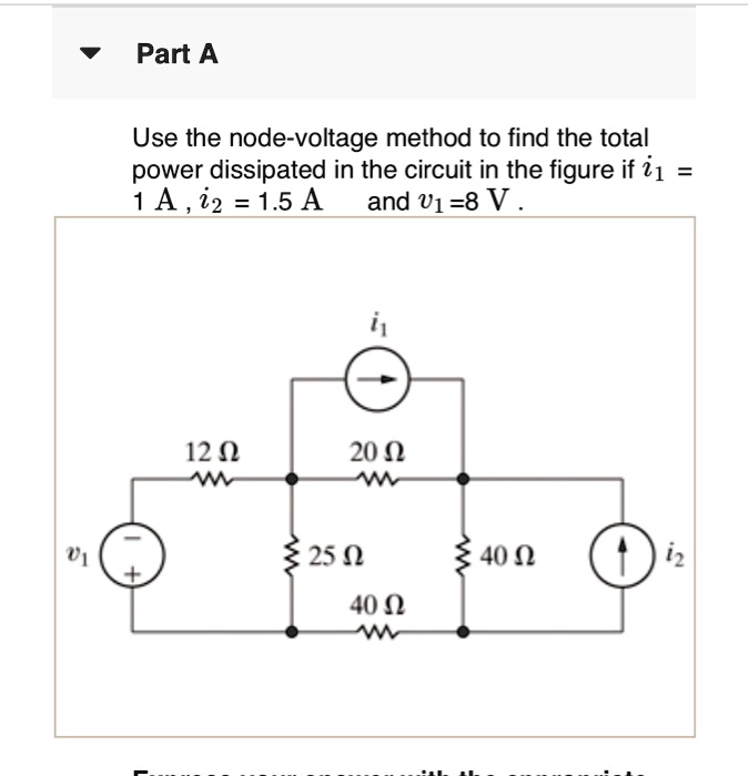 SOLVED: Use the node-voltage method to find the total power dissipated in the circuit in the ...